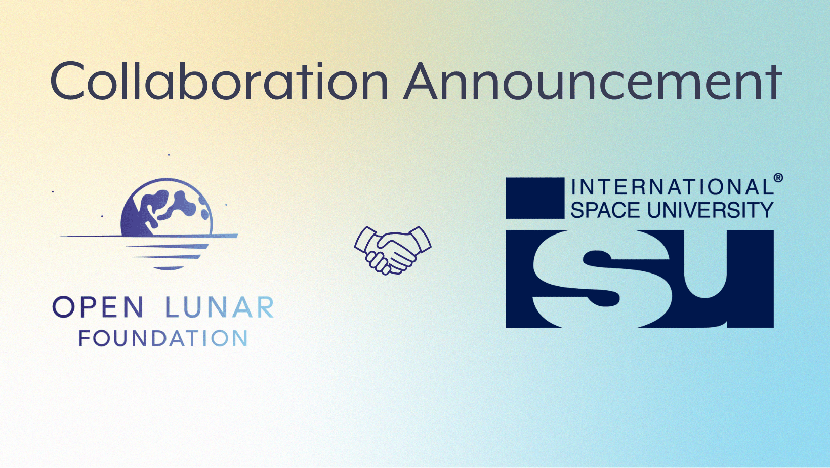 Open Lunar and ISU Embark on a Strategic Partnership - International ...